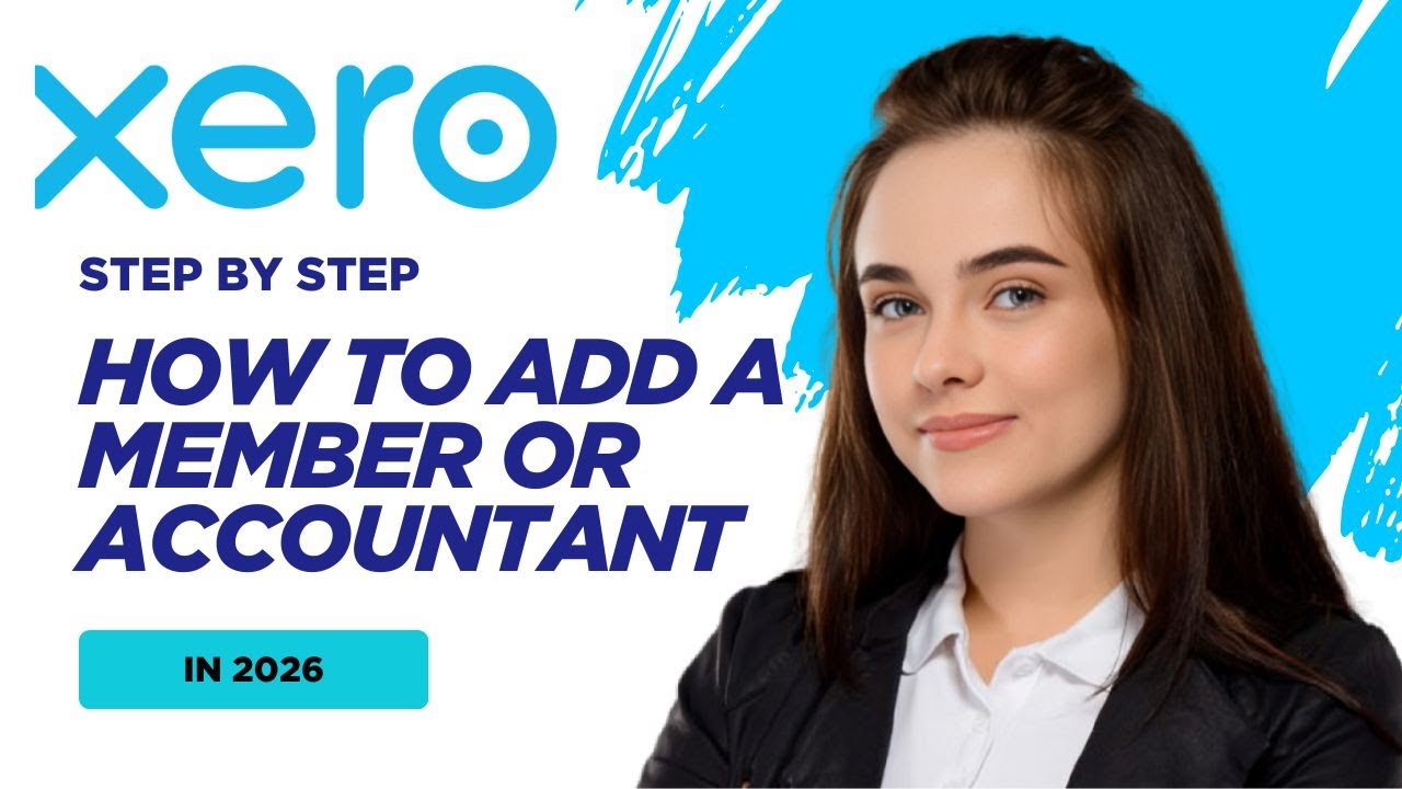 How to Add a Member or Accountant to Xero in 2026 - YouTube