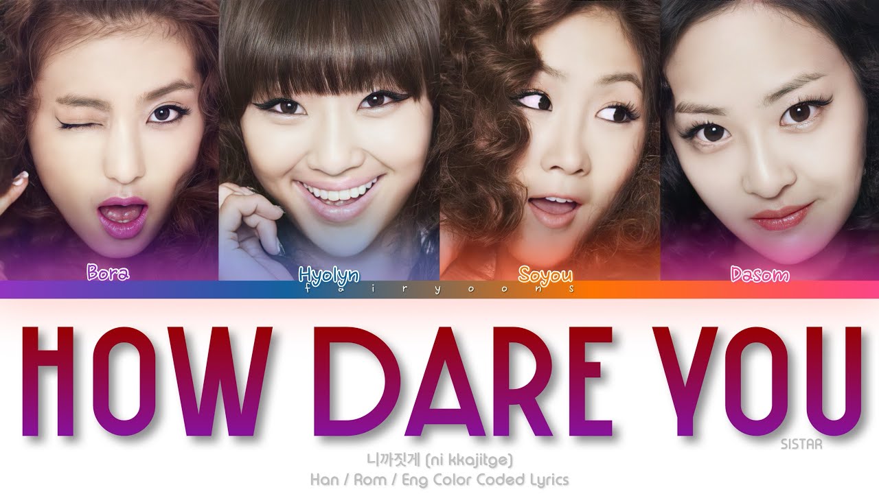 Sistar How Dare You