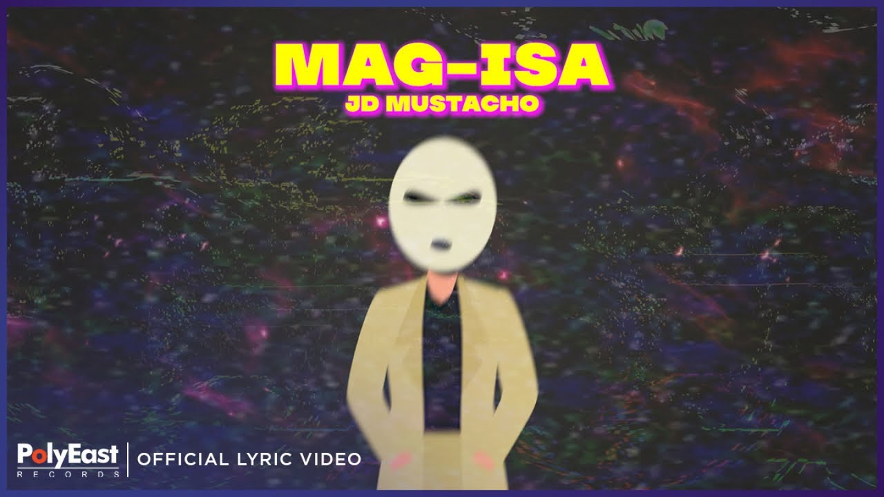JD Mustacho - Mag-Isa (Official Lyric Video) - YouTube
