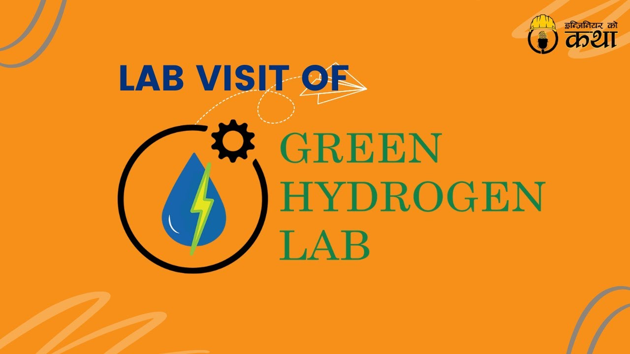 Lab Visit | Green Hydrogen Lab | Kathmandu University - YouTube