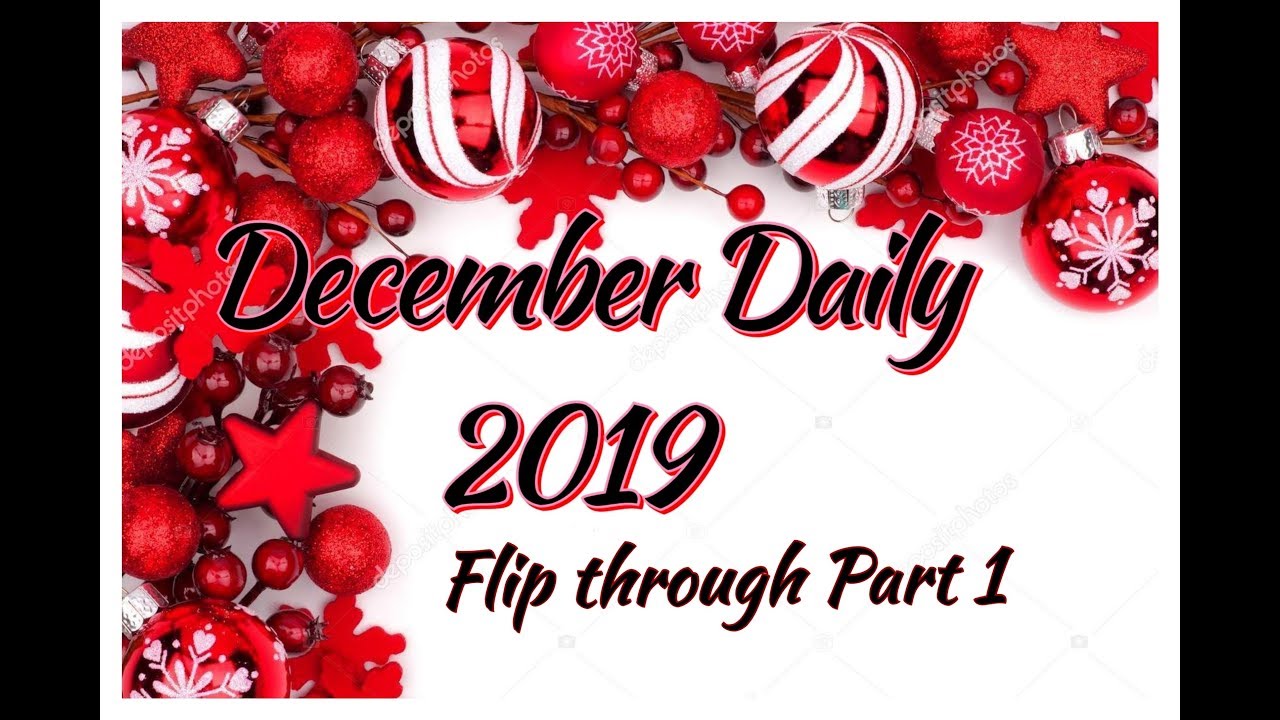 December Daily 2019: Flip through Part 1 - YouTube