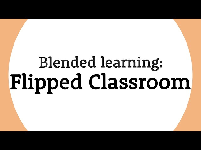 Flipped Learning Model Reaping The 7 Benefits Of Flipped Learning