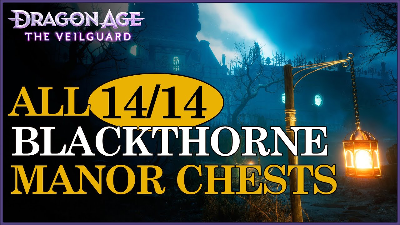 All BLACKTHORNE MANOR chests locations - Dragon Age The Veilguard - YouTube