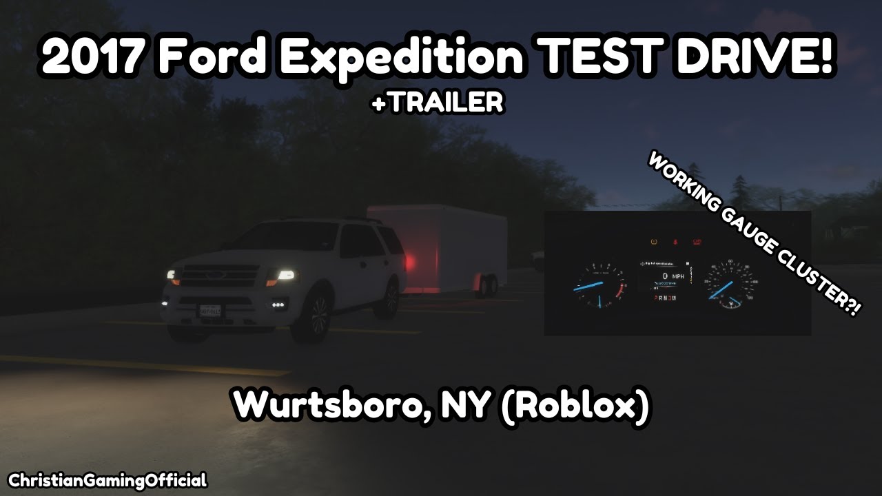 2017 Ford Expedition TEST DRIVE (Wurtsboro, NY Roblox) - YouTube