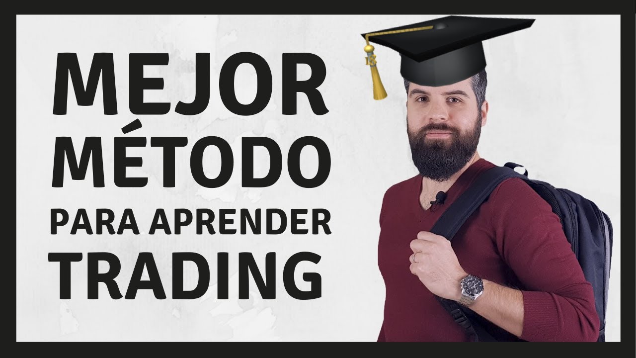 Cuál es el MEJOR MÉTODO para APRENDER TRADING · Codigo Trading - YouTube