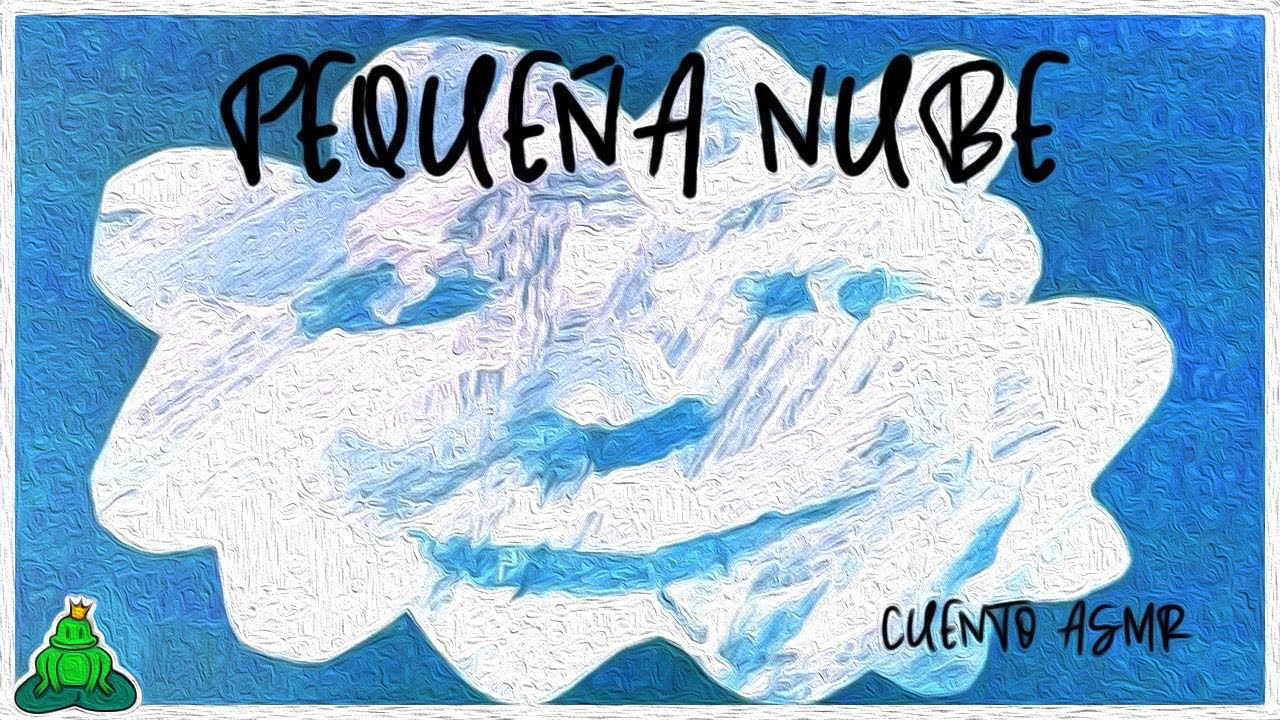 ☁️ NUBECITA Cuentos Cortos Para DORMIR NIÑOS en Español - YouTube