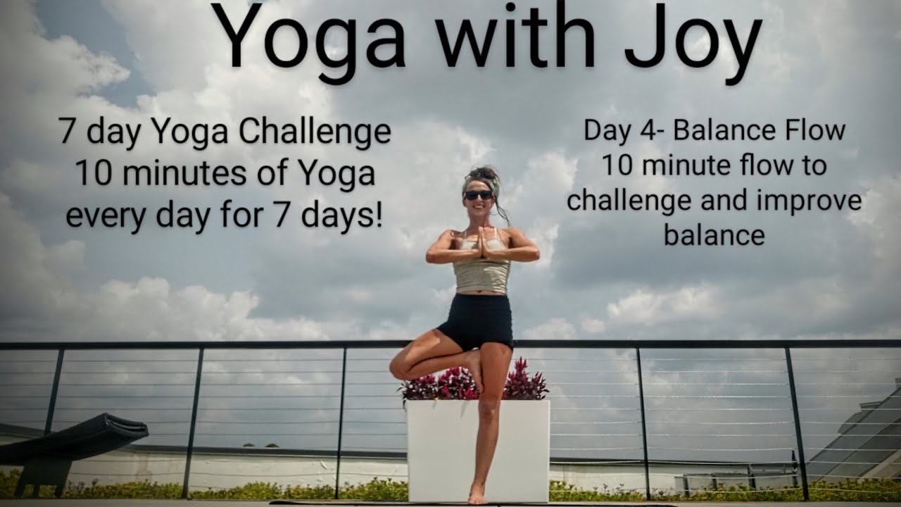 Yoga with Joy- Day 4 of the 7 day Yoga Challenge-Balance #yoga #10min # ...