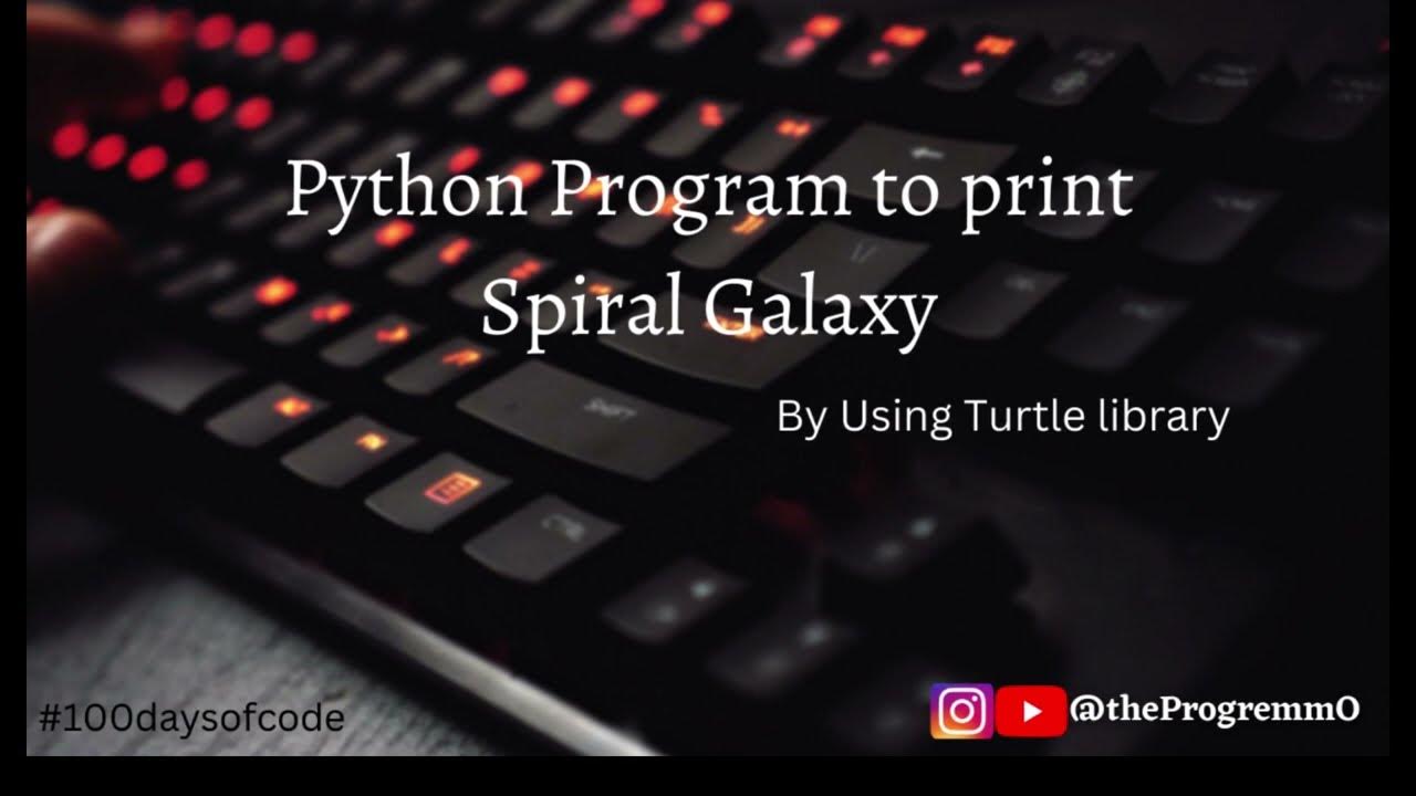 Python Program🔥to Print Spiralgalaxy🎆🌀 100daysofcode 100daysofcoding Code Viral Trending ️