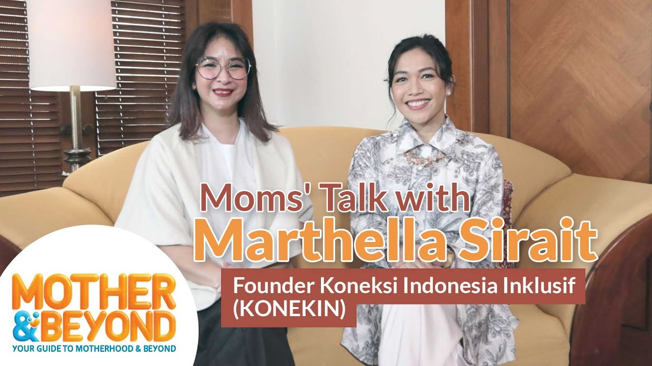 Moms’ Talk with Marthella Sirait: Setiap Ibu Punya Pilihan Untuk Anak ...