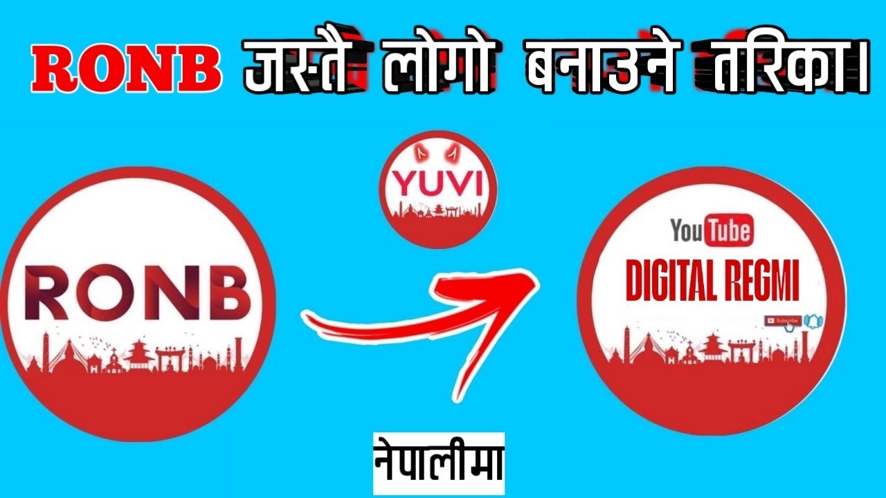Routine Of Nepal Banda जस्तै लोगो बनाउने तरिका । RONB | Digital Regmi ...