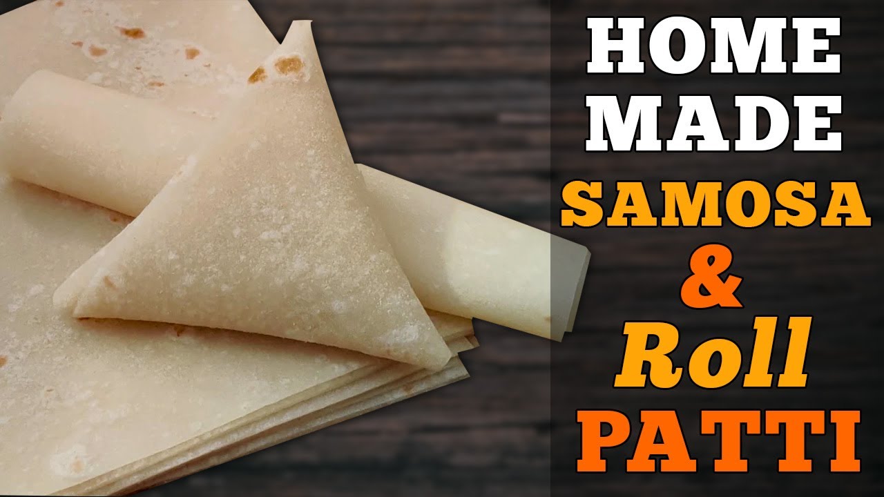 How To Make Crispy Samosa & Roll Patti Recipe By Sana Ke Zaiqay ...