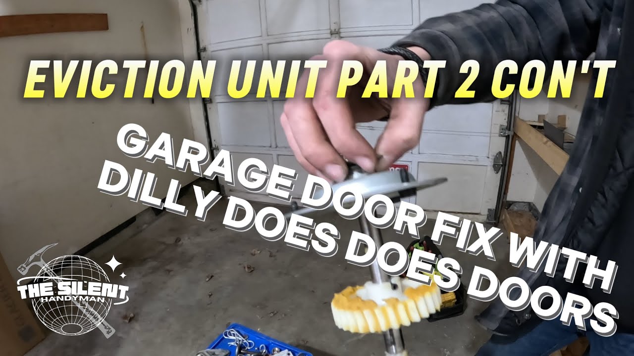 Garage door fix at the eviction unit | colab with DILLYDOESDOORS ...