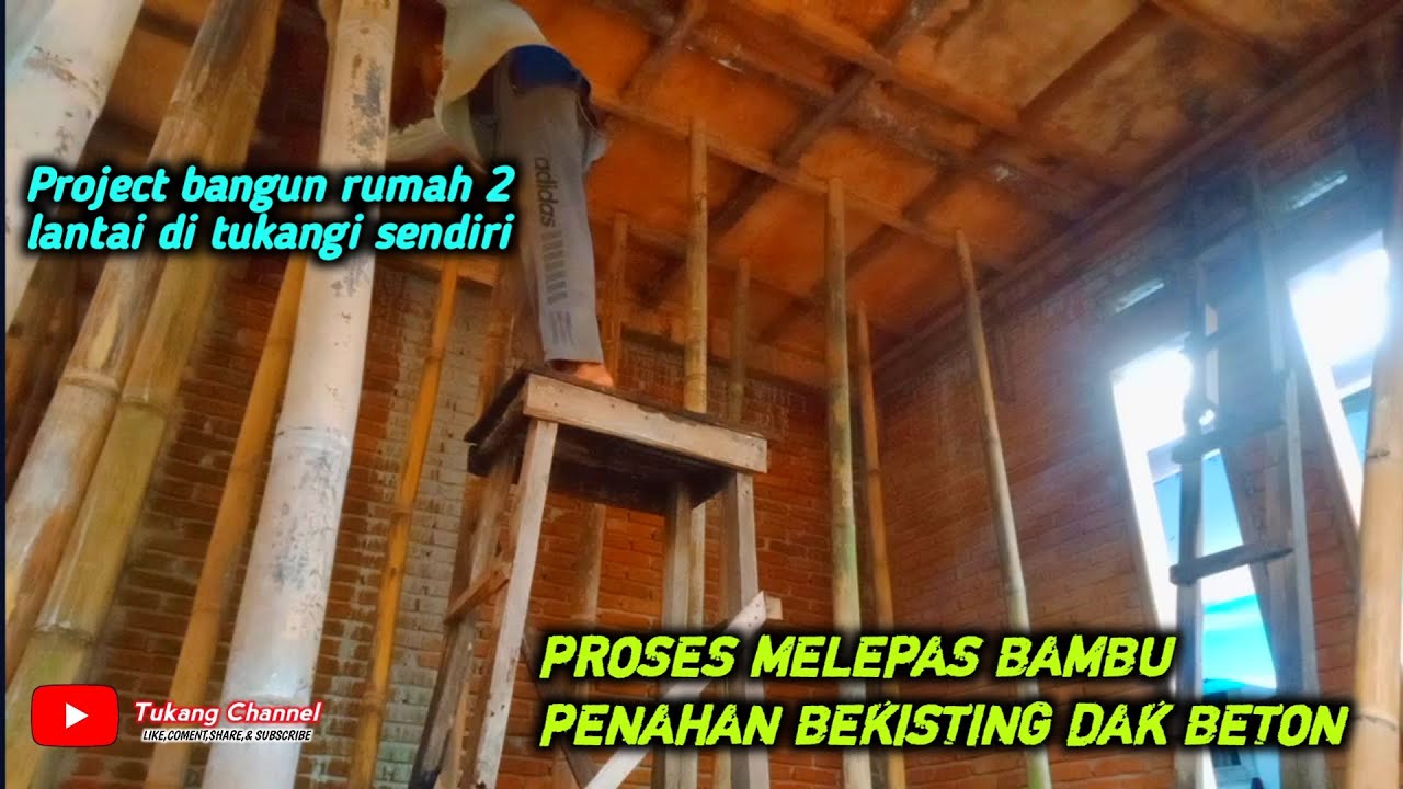 TAHAP PEMBONGKARAN BAMBU UNTUK PENAHAN BEKISTING DAK LANTAI BETON ...