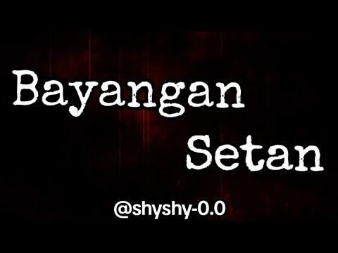 Bayangan Setan😱👻 - YouTube