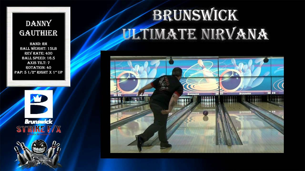 Danny Gauthier - Brunswick Ultimate Nirvana - YouTube