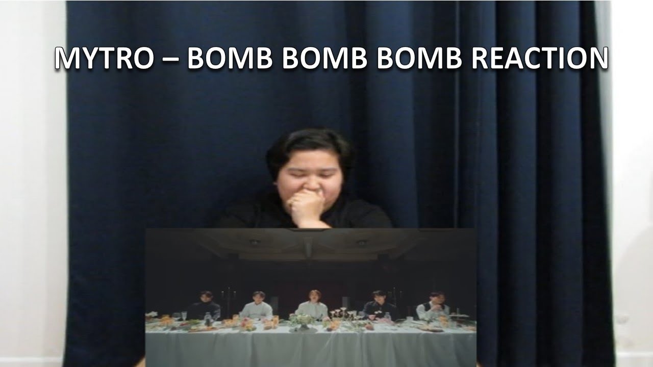Shy Reacts: MYTRO (마이트로) - Bomb Bomb Bomb (밤밤밤) - YouTube