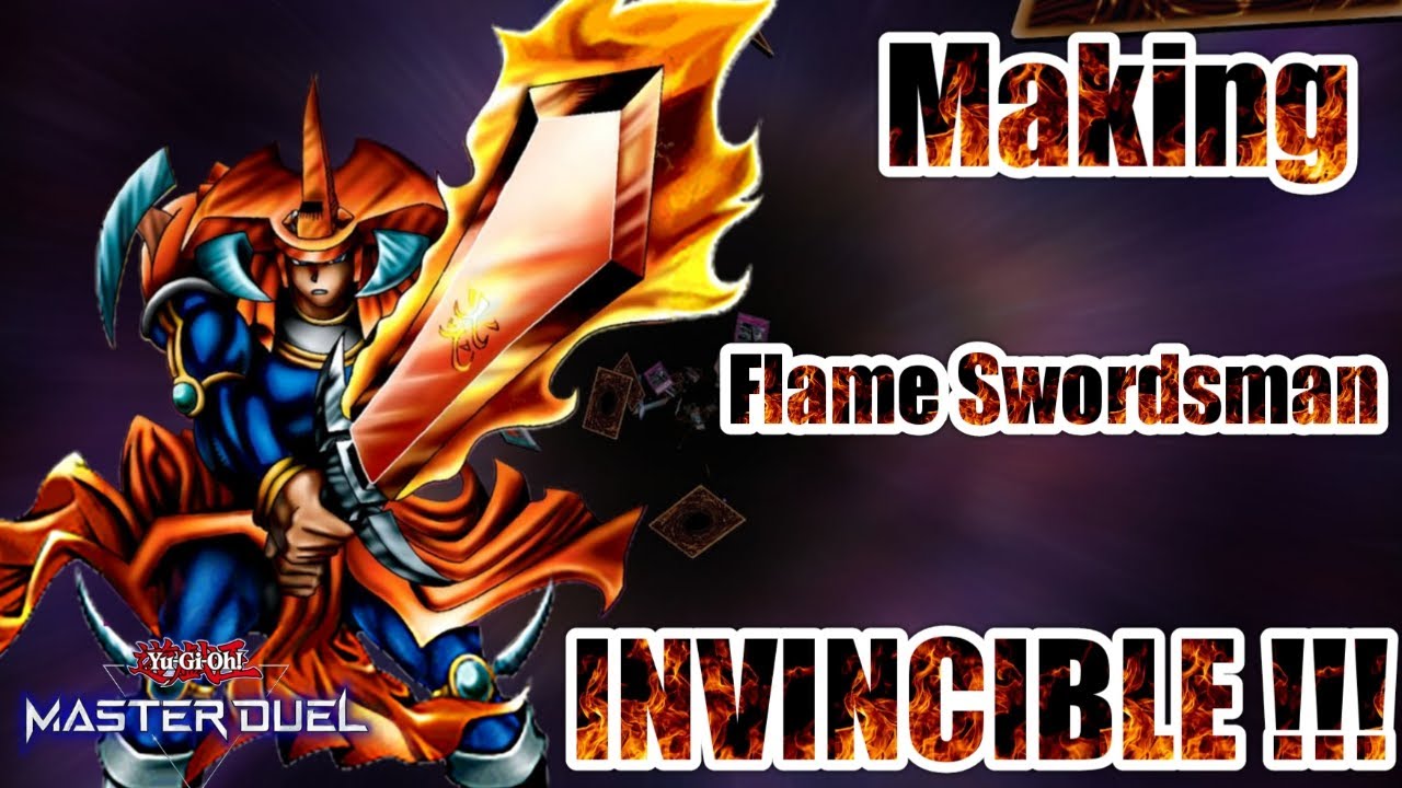 Yu-Gi-Oh Master Duel : Flame Swordsman INVINCIBLE. Deck Profile 2022 ...