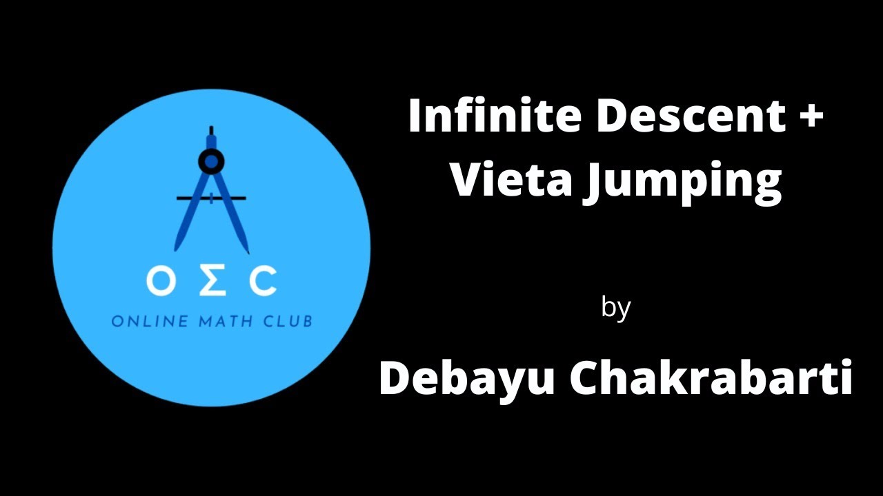 Infinite Descent + Vieta Jumping by Debayu Chakrabarti - YouTube