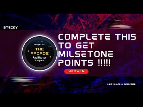 Do This To Get Google Cloud Arcade Facilitator Milestone || Arcade ...