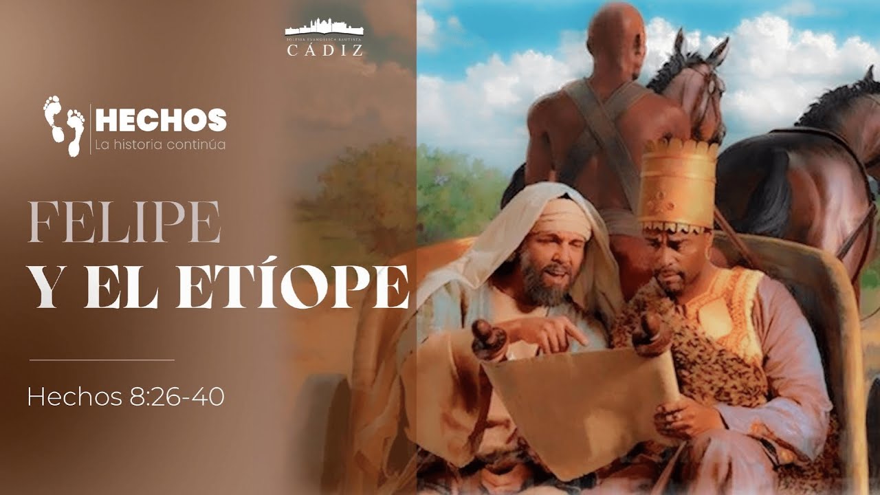 22. Felipe y el Etíope. Hechos 8:26-40 Moisés Peinado - YouTube