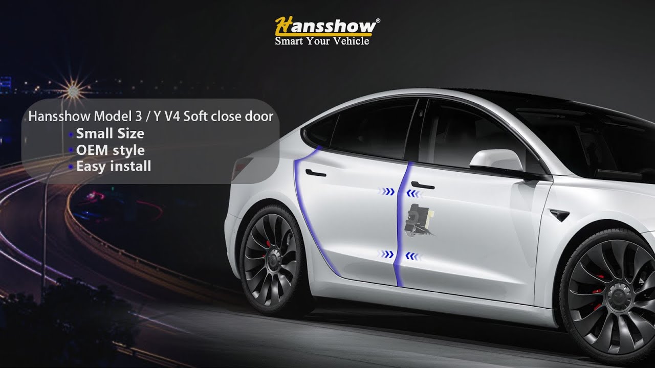 Hansshow Model 3/Y V4 waterproof soft close door - YouTube