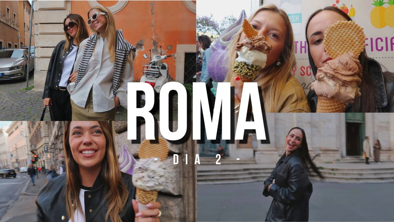 ROMA CON MIS AMIGAS: DIA 2 - YouTube