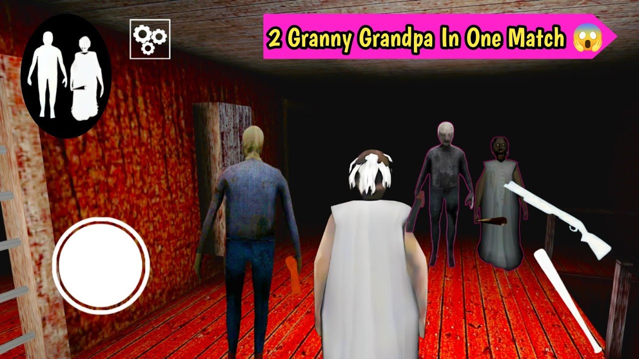 Granny Chapter 2 Main Two " Granny Grandpa " In One Match 😱 - YouTube