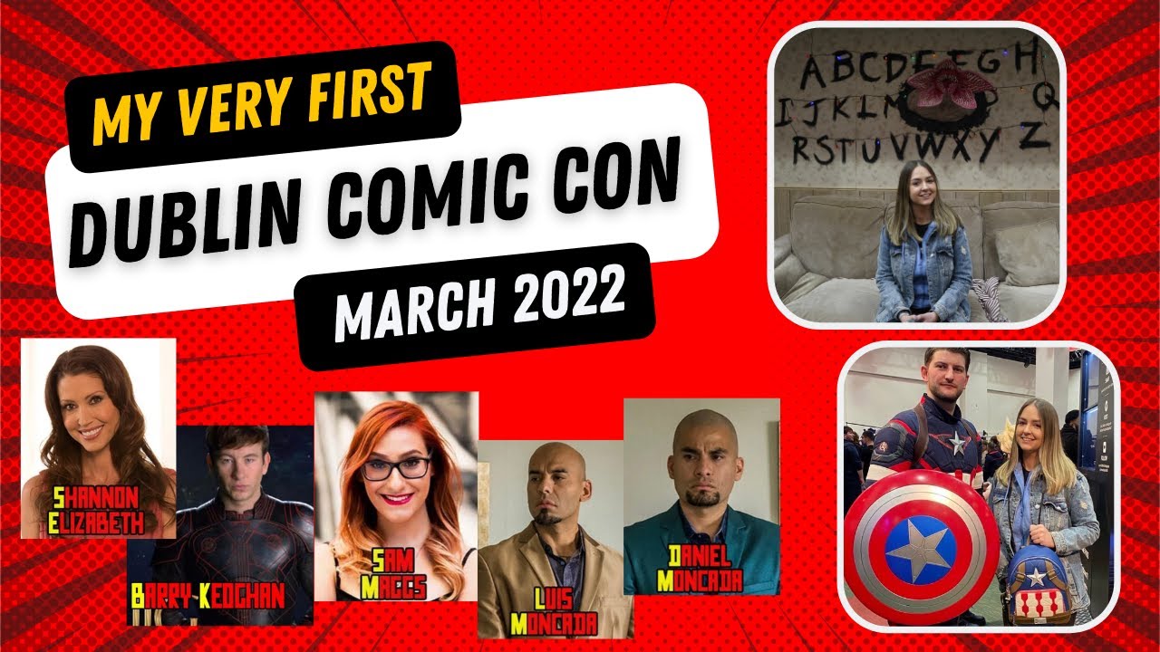Dublin Comic Con March 2022 - YouTube