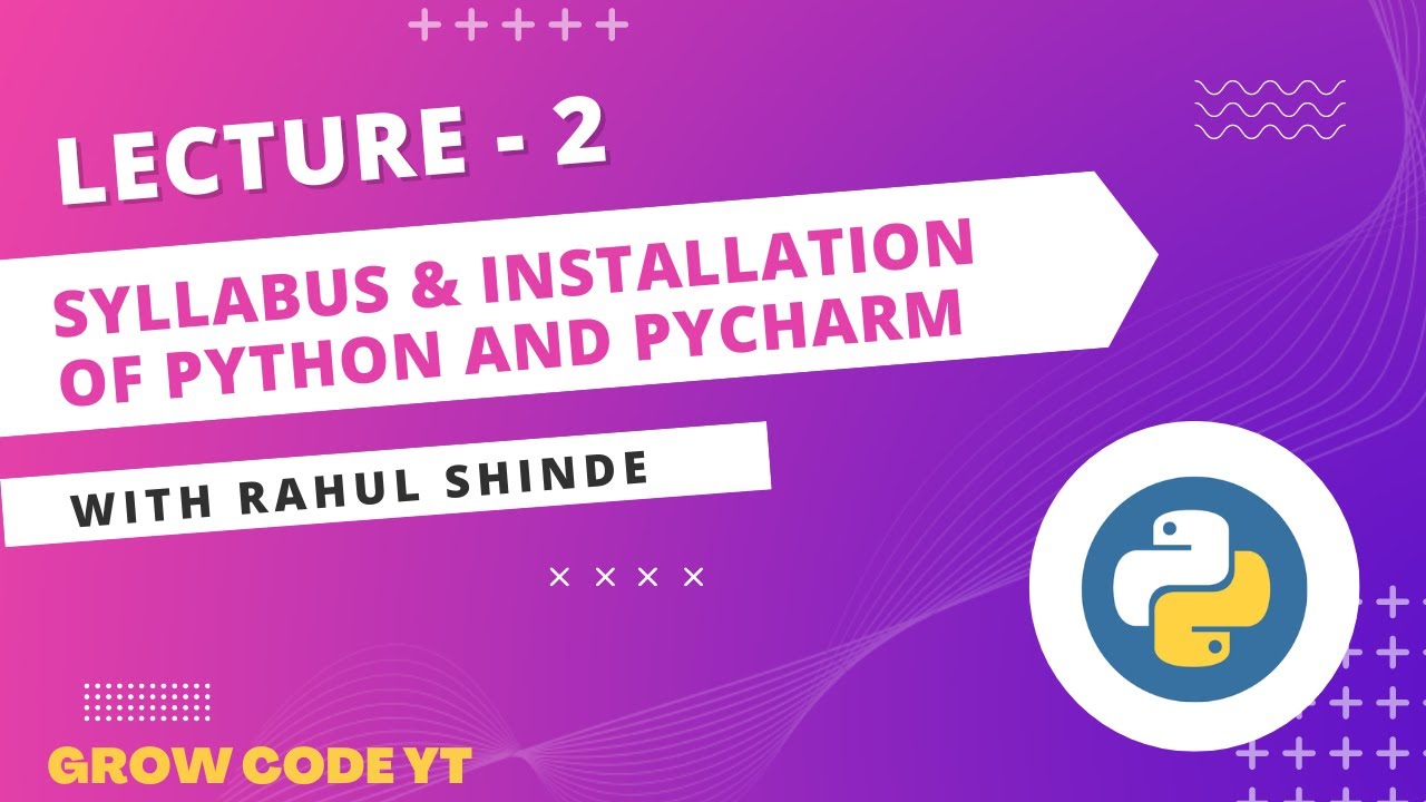 Lecture 2 Python Syllabus Installation Of Python And Pycharm lecture-2-python-syllabus-installation-of-python-and-pycharm