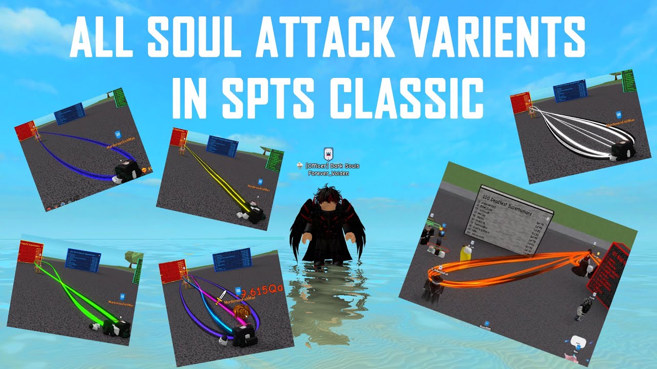All Soul Attack Varients In SPTS Classic - YouTube