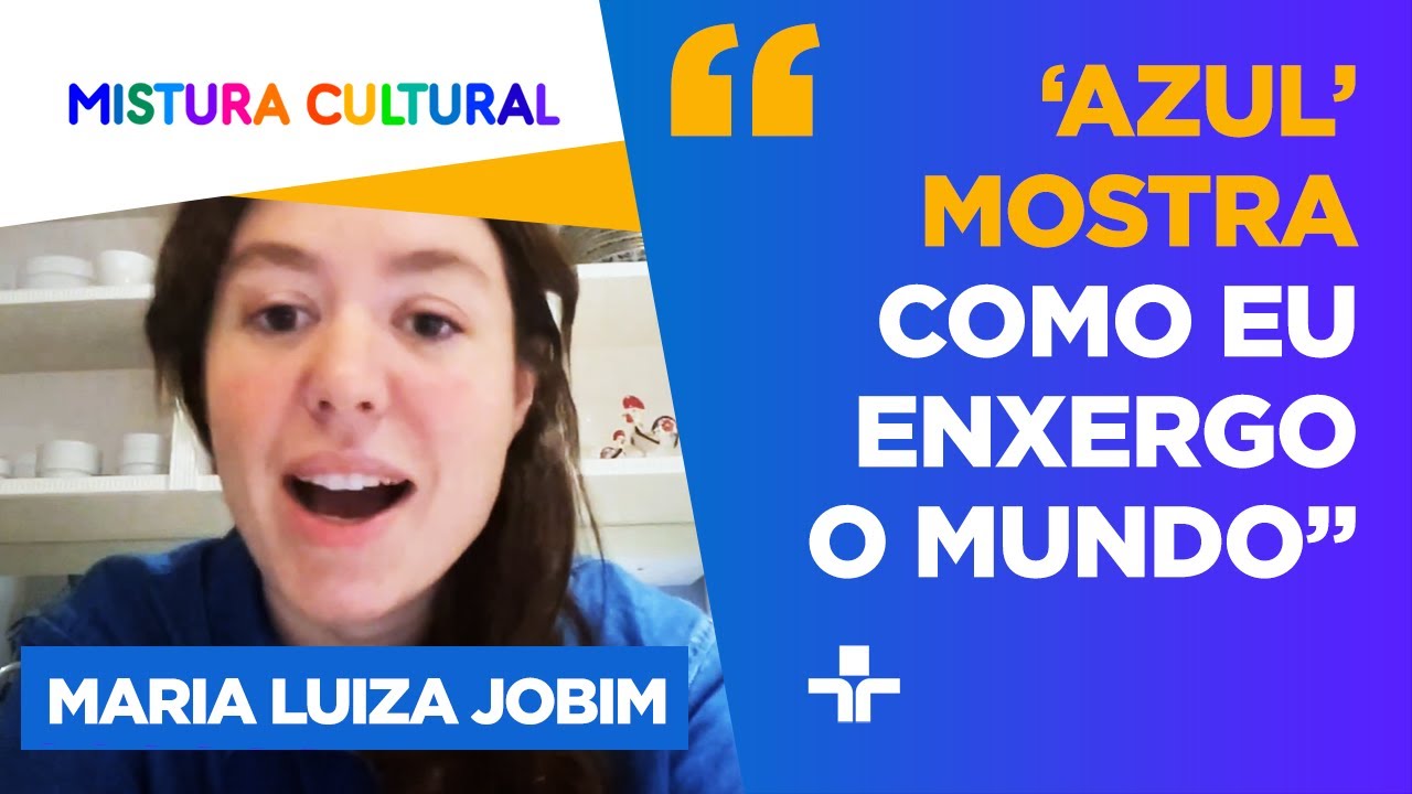 Maria Luiza Jobim explica o significado do seu álbum, “Azul” - YouTube
