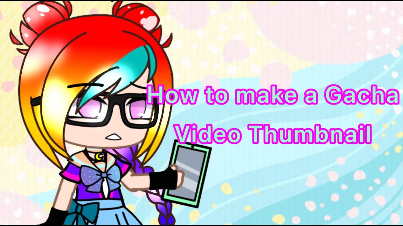💖 How to make a Gacha Video Thumbnail! || Gacha Tutorial ...