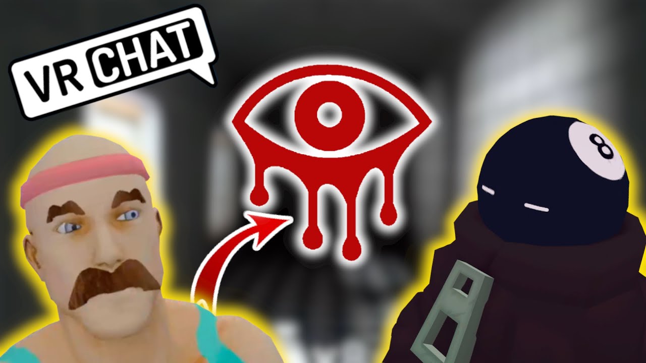 Eyes the horror game VRChat | VRChat horror with a friend finally - YouTube
