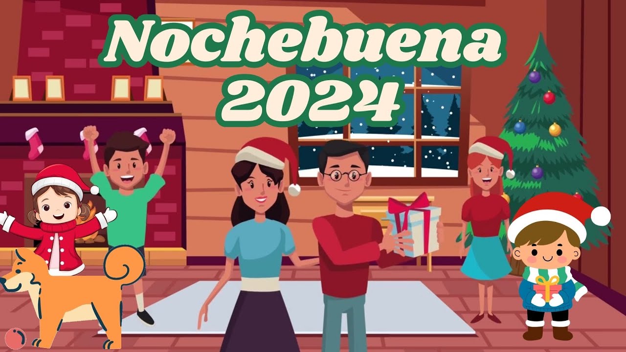 Nochebuena 2024 Kids Song | Christmas Eve Songs for Kids | Holiday ...