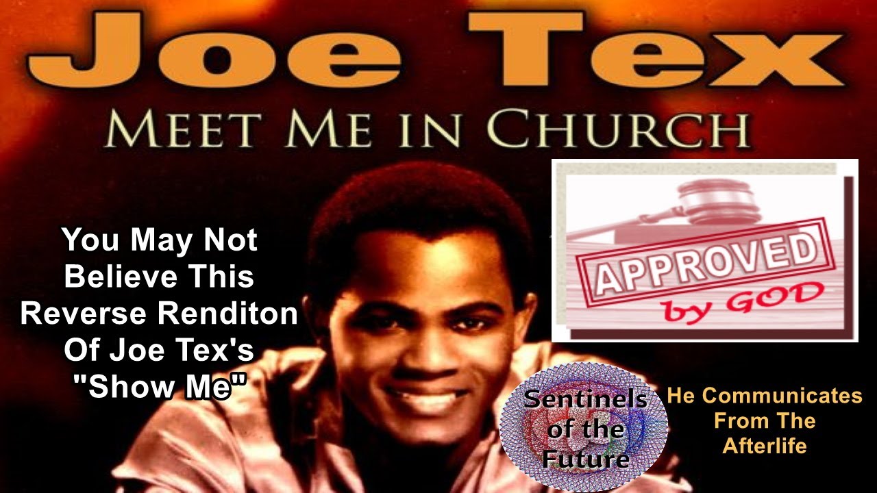 Joe Tex's "Show Me" in Reverse it has an amazing hidden message all the ...