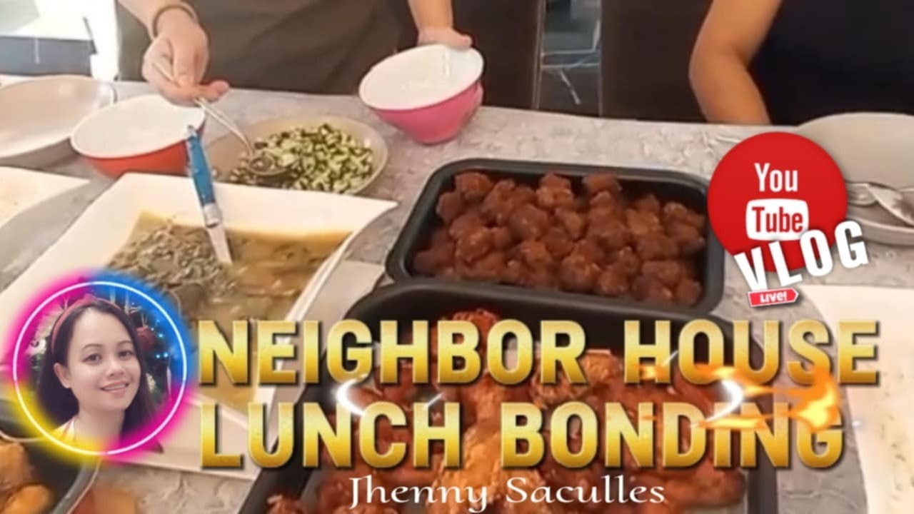 NEIGHBOR HOUSE LUNCH BONDING - YouTube