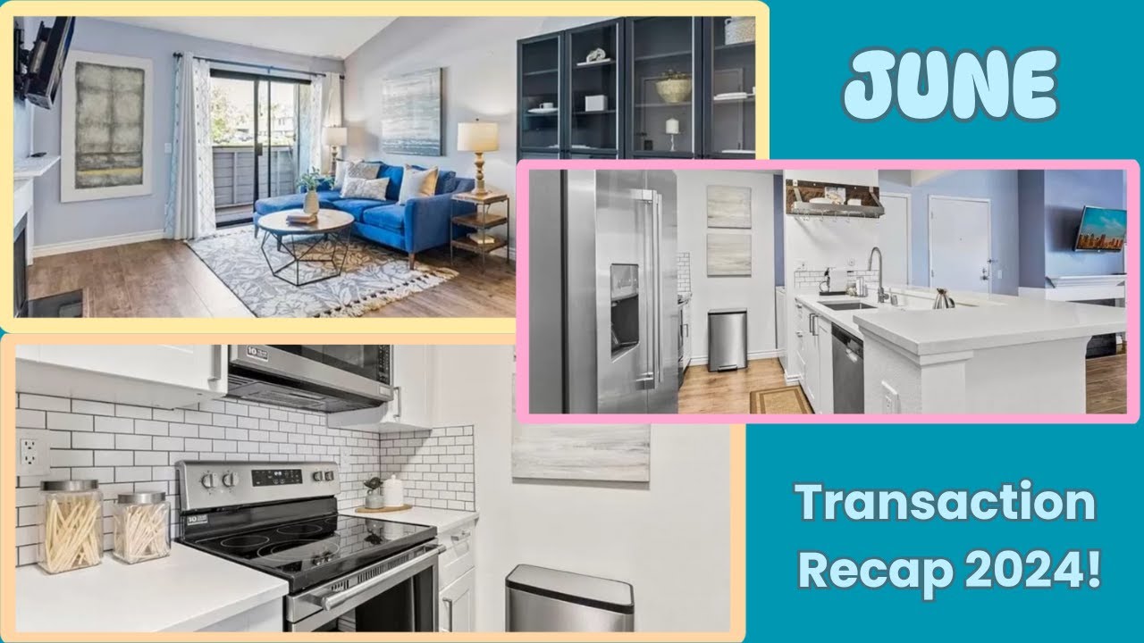 June Transaction Recap -San Diego Real Estate - YouTube