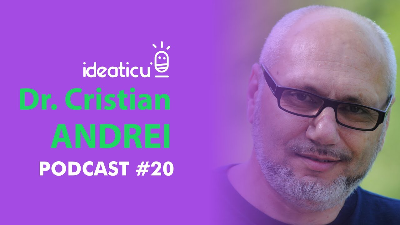 LECȚII DESPRE MINTE CU DR. CRISTIAN ANDREI #IDEATICU' #PODCAST #E20 - YouTube