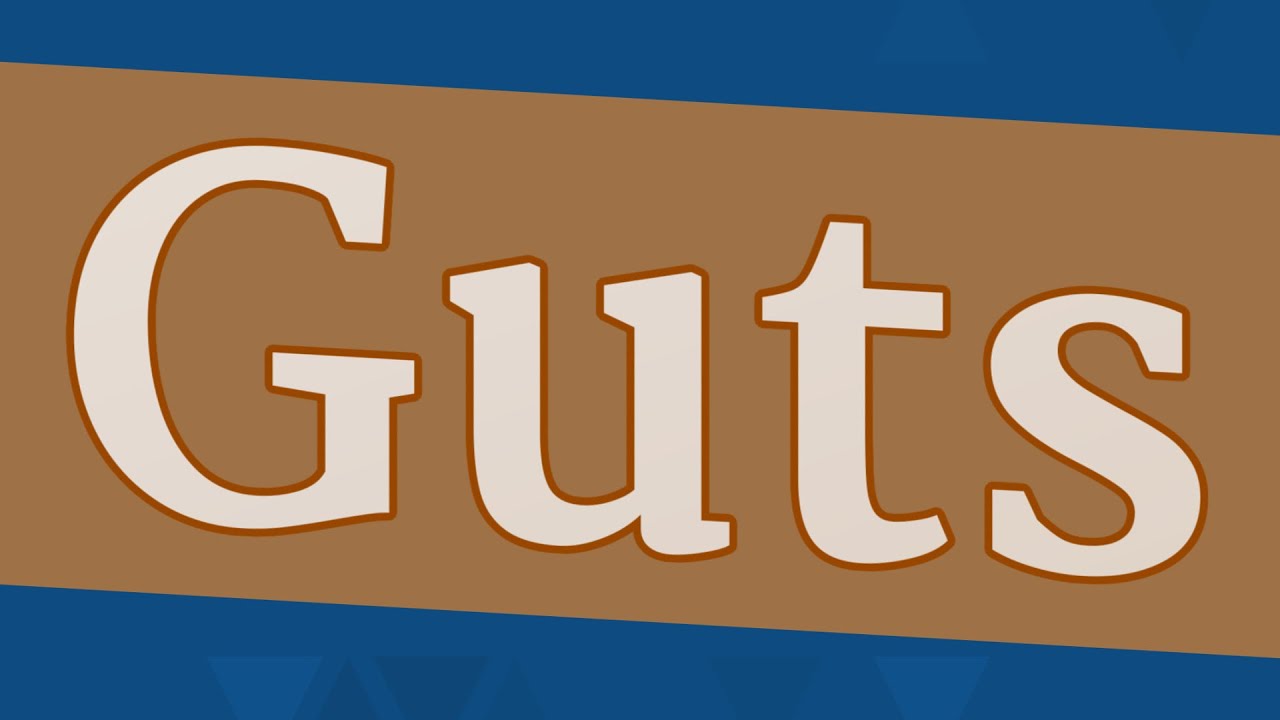 GUTS pronunciation • How to pronounce GUTS - YouTube