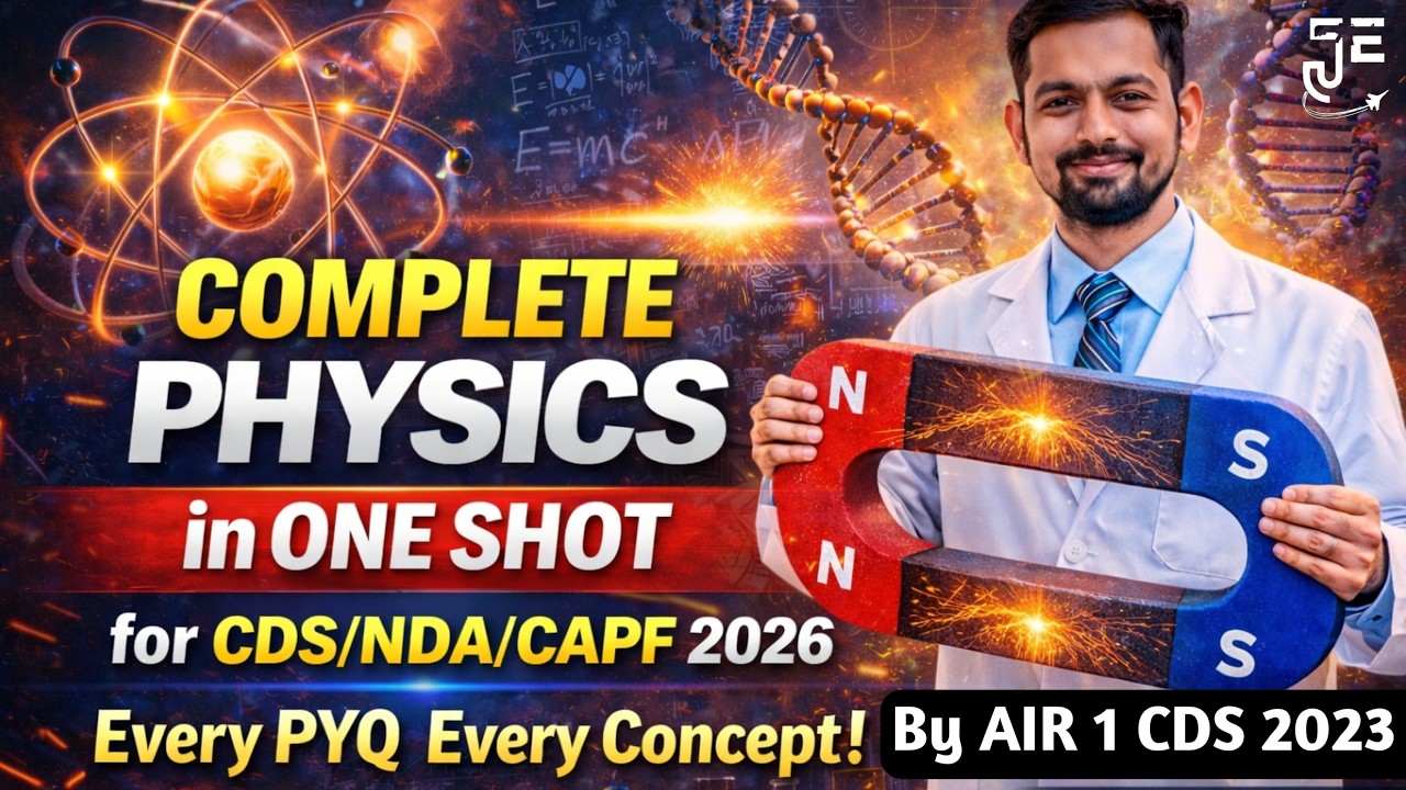 Complete Physics In One Class || With Every PYQ of NDA/CDS/CAPF of 6 ...