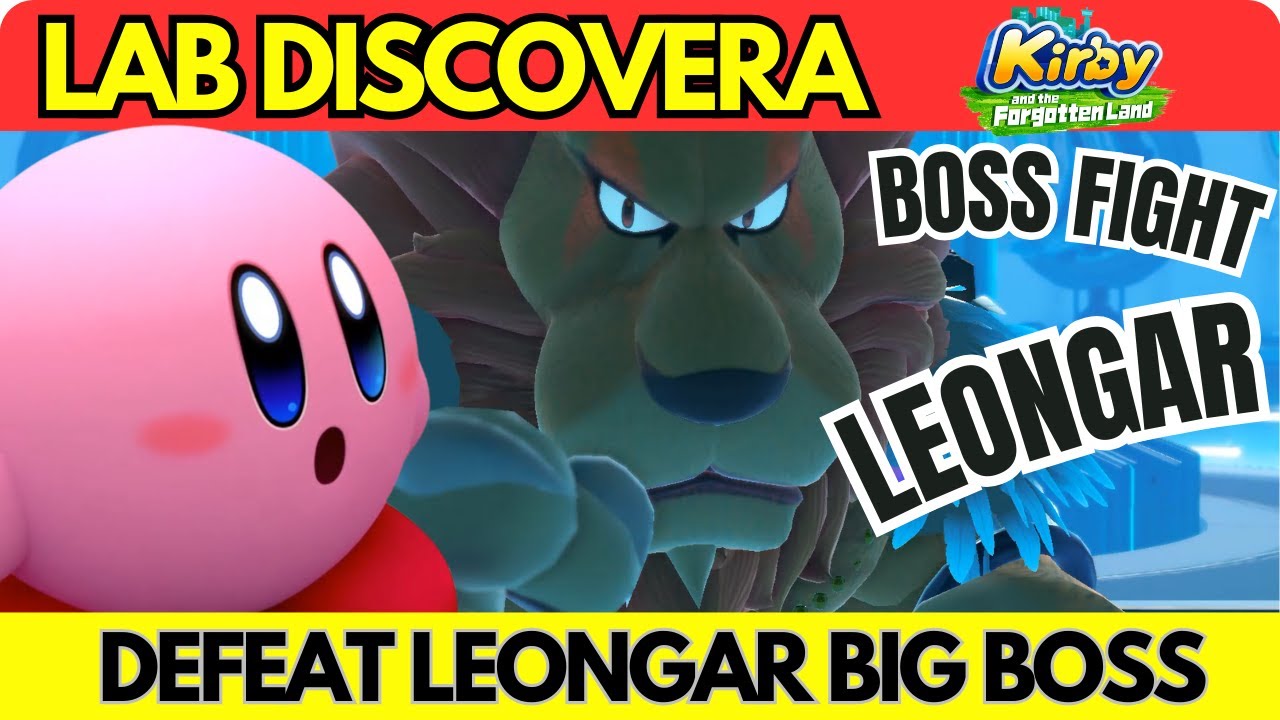 Kirby and the Forgotten Land - How to Defeat LEONGAR BOSS at LAB ...