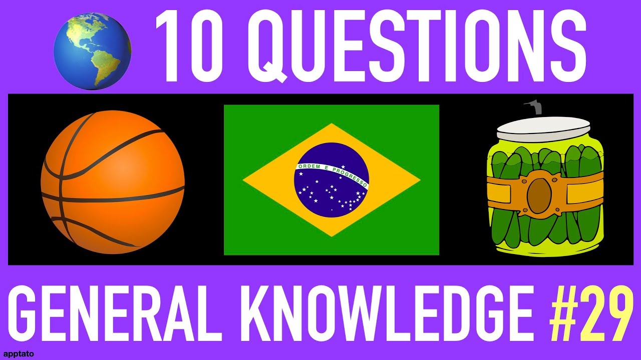 GENERAL KNOWLEDGE TRIVIA QUIZ #29 - 10 General Knowledge Trivia ...
