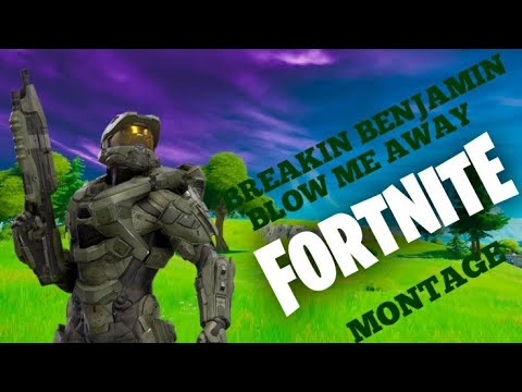 FORTNITE MONTAGE BREAKING BENJAMIN BLOW ME AWAY - YouTube
