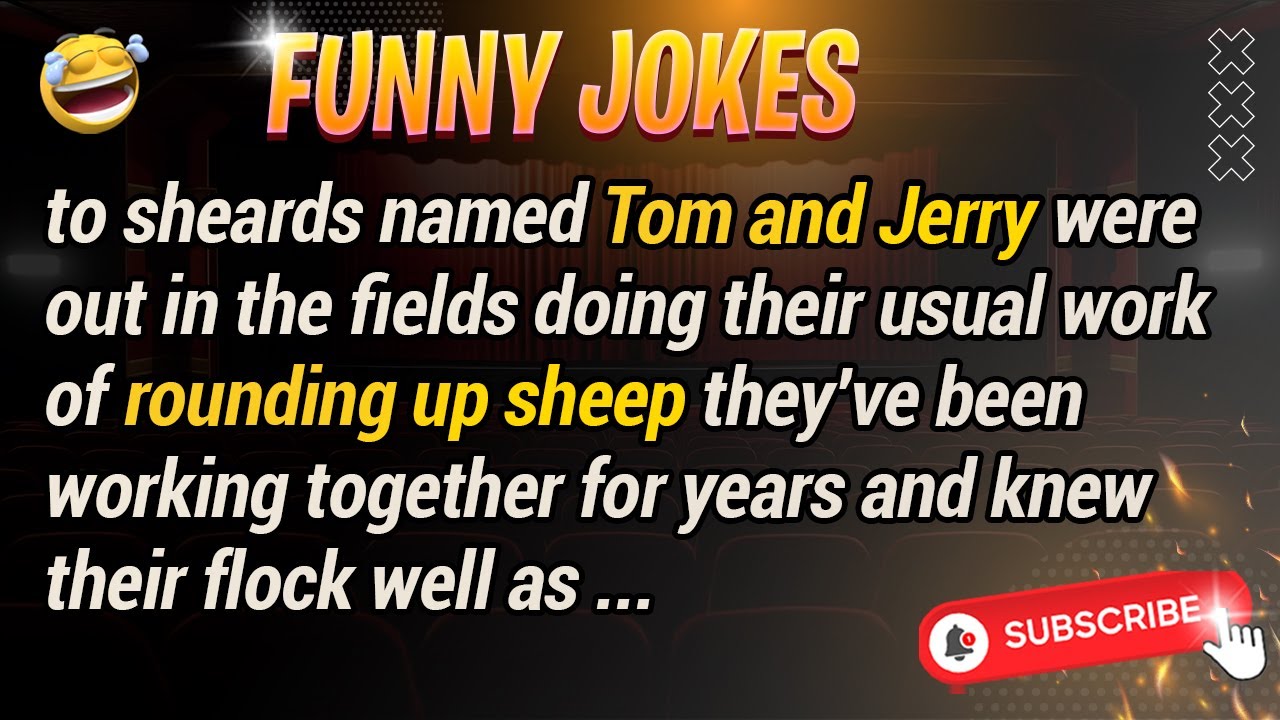 Funny Jokes | to sheards named Tom and Jerry - jokes of the day - YouTube
