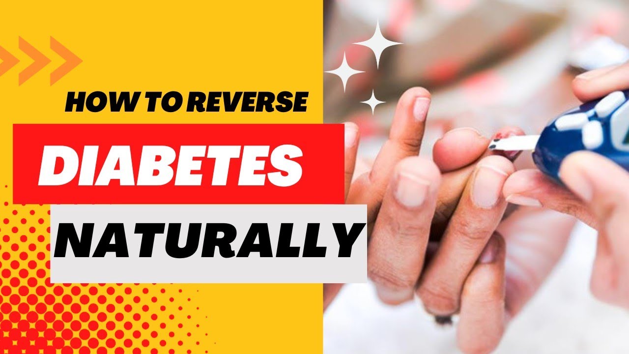 How to reverse diabetes naturally l Cure diabetes without medicine l ...