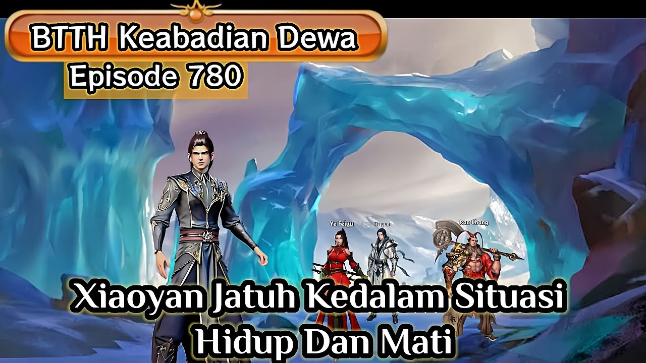 BTTH KEABADIAN DEWA || SUB INDO || EPISODE 780 - YouTube