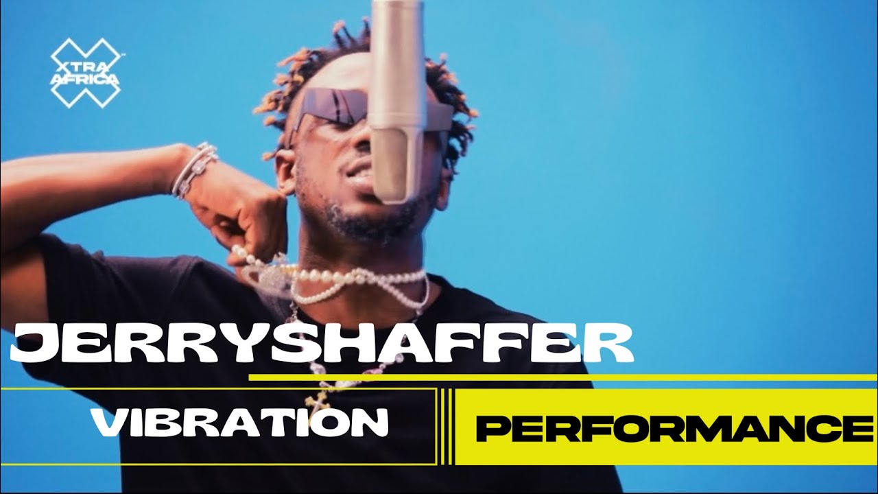 Jerry Shaffer - Vibration feat Bad Boy Timz & Bella Shmurda ...
