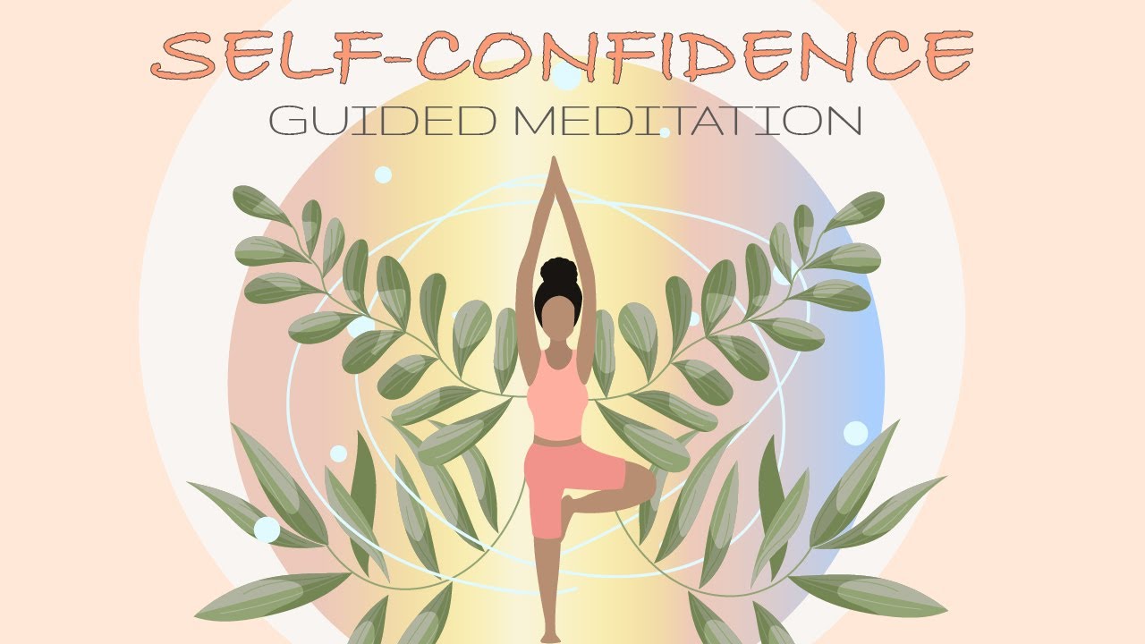 10-Minutes Self-Confidence Guided Meditation - YouTube