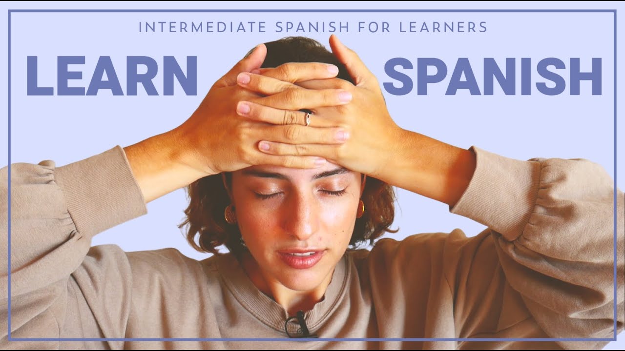 understand Spanish without studying // a story for SPANISH LEARNERS ...