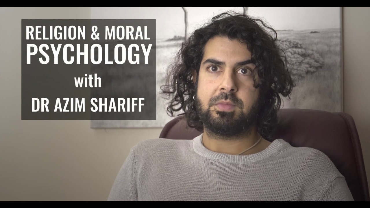 Religion & Moral Psychology | Dr Azim Shariff | Jan 2018 - YouTube